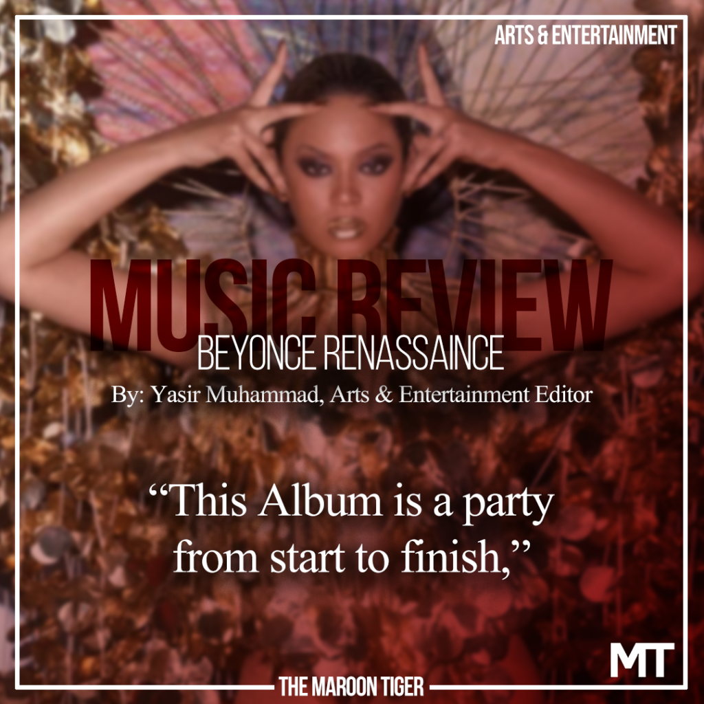 Review: The Queen Bey Stings Again in 'Renaissance' - The Maroon Tiger
